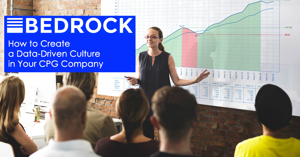 How to Create A Data-Driven Culture in Your CPG Company | Bedrock Analytics